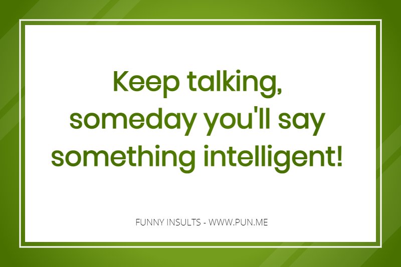 115 Funny Insults To Spark Laughter Not Tears Pun me